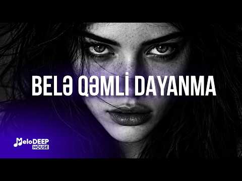 Belə Qəmli Dayanma - (Azeri Bass Remix) EDM Deep House 2026