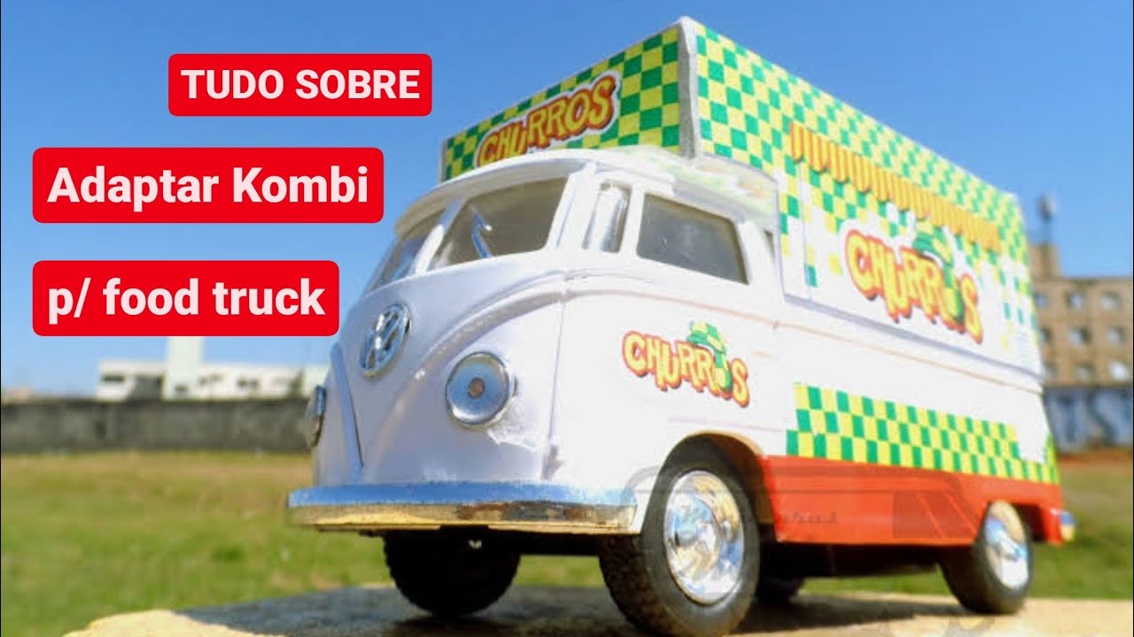 Tudo Sobre Transformação de Kombi em Food Truck. - YouTube