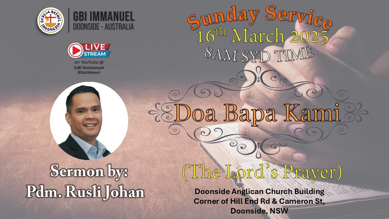 PDM. RUSLI JOHAN, "THE LORD'S PRAYER", SUNDAY SERVICE, (/3/2025). - YouTube