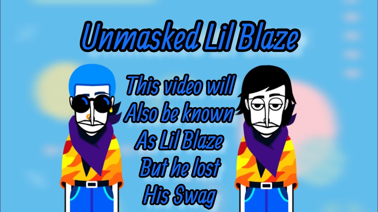 |Lil Blaze Unmasked|Incredibox|Wekiddy V9| - YouTube