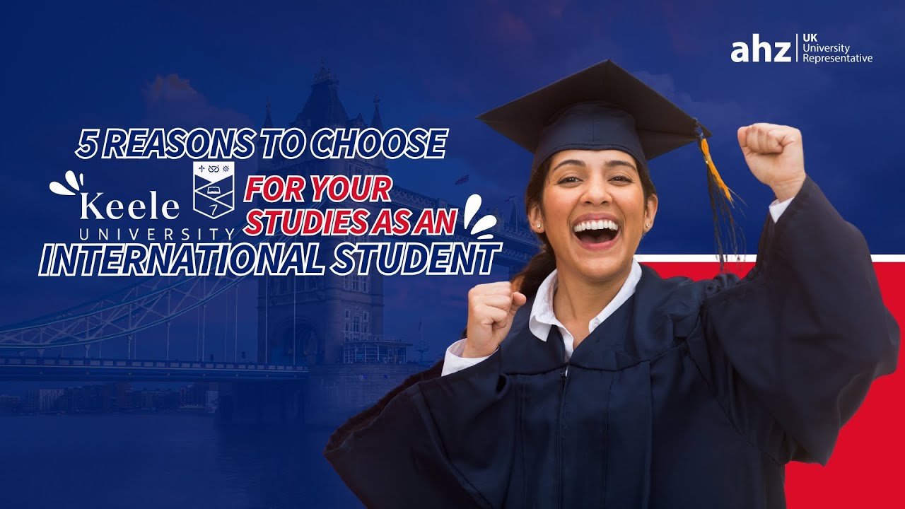 5 reasons to choose Keele University for your studies as an international student - YouTube