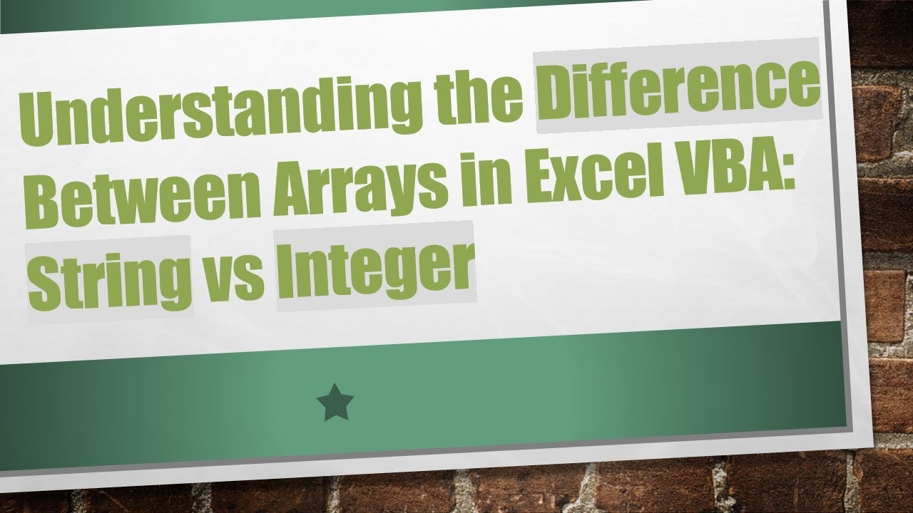 Understanding The Difference Between Arrays In Excel Vba String Vs 7671