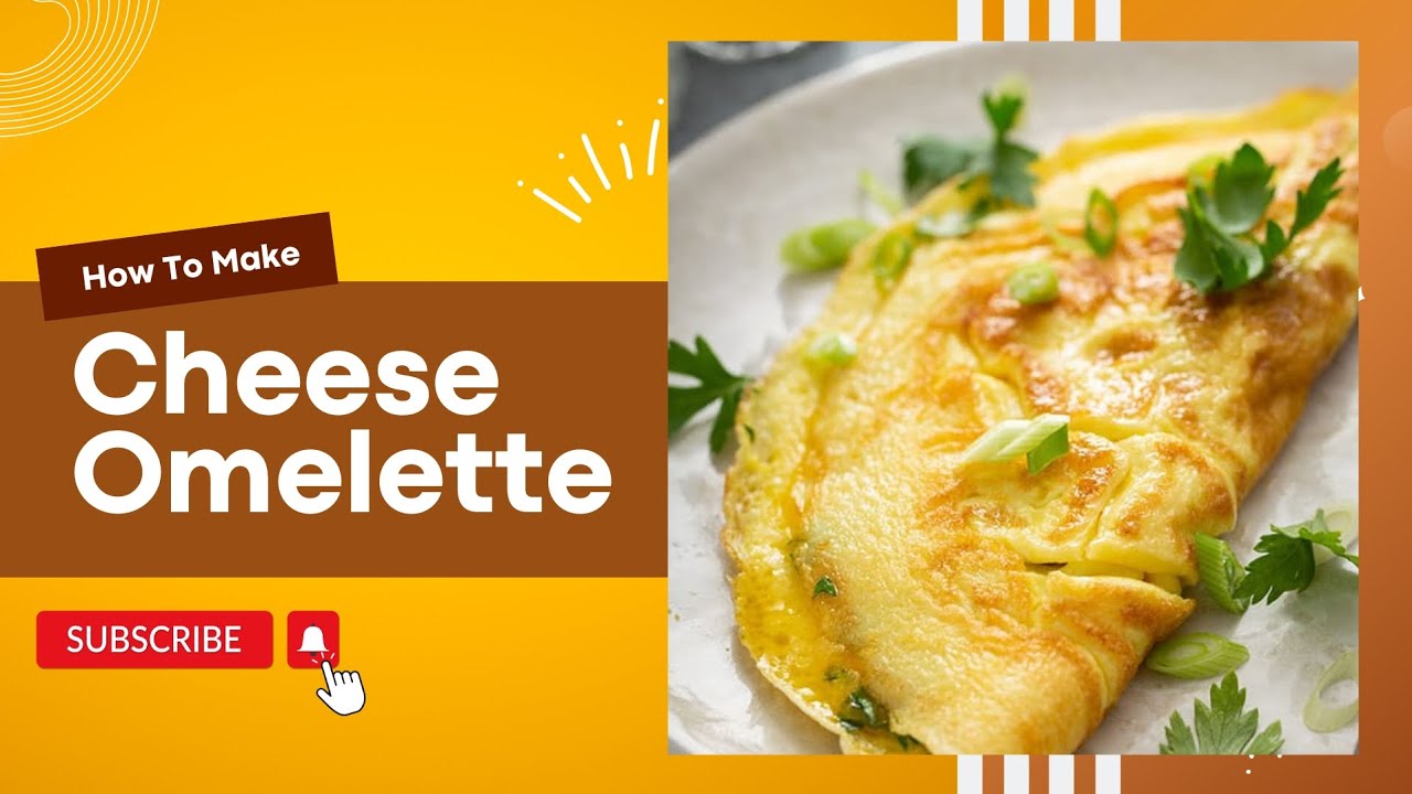 Cheese Omelette Recipe | Fluffy Cheese Omelette | Easy Breakfast Recipe ...