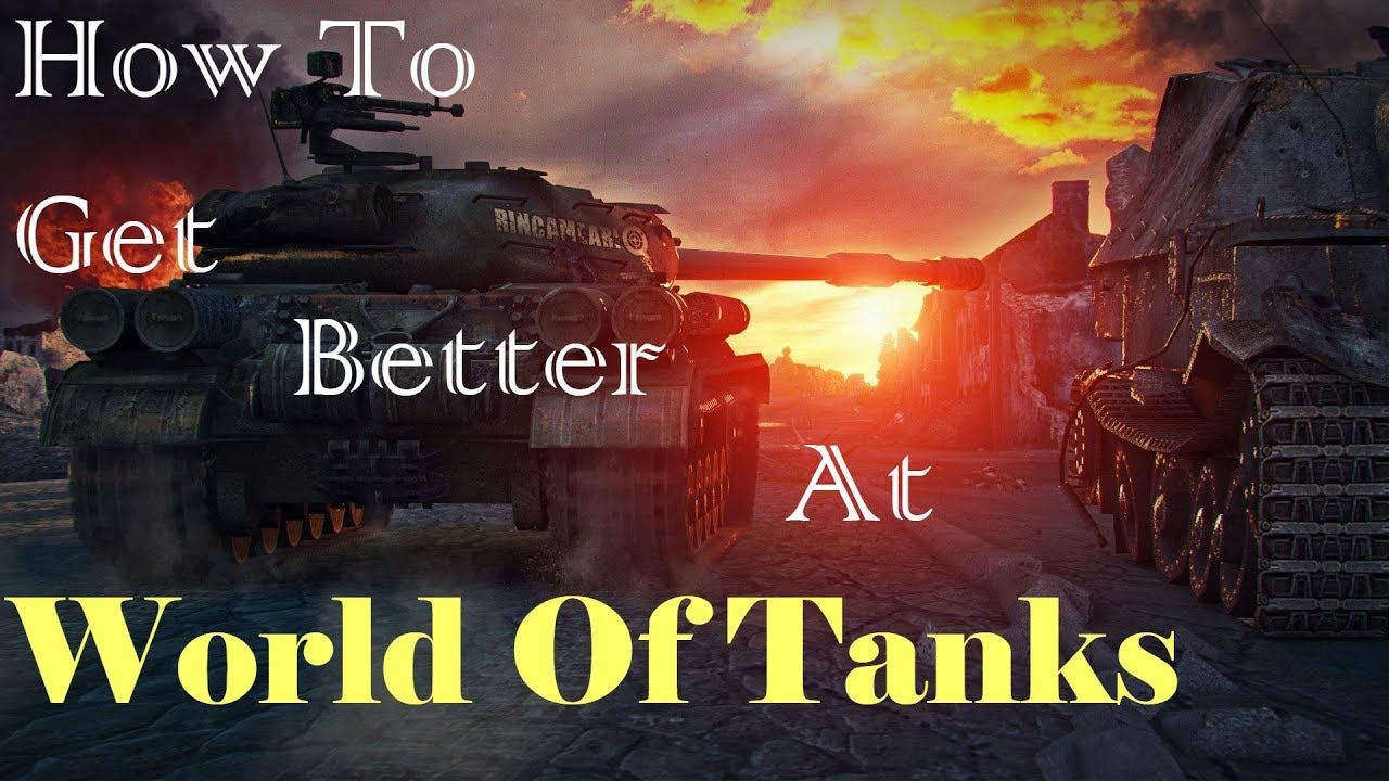 How To Get Better At World Of Tanks (World Of Tanks Console) - YouTube