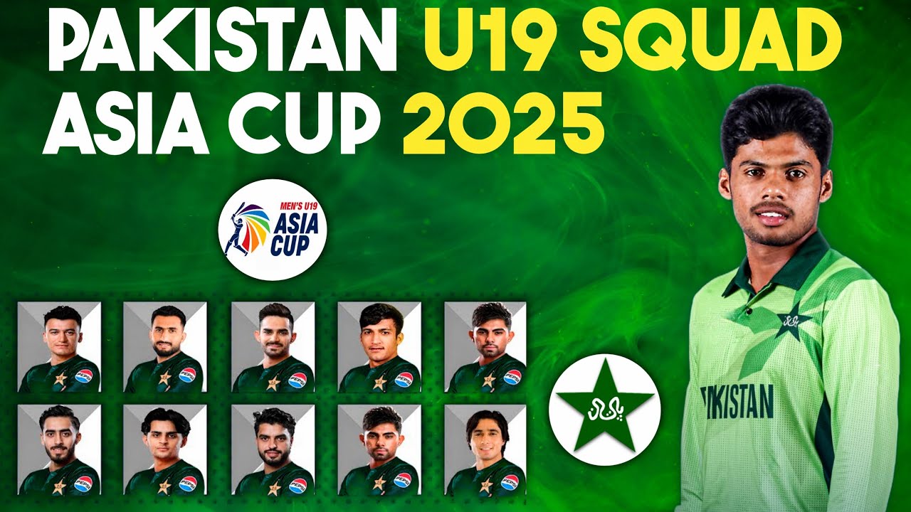 Pakistan U19 Asia Cup Squad Announced | Full Team Details, Schedule ...