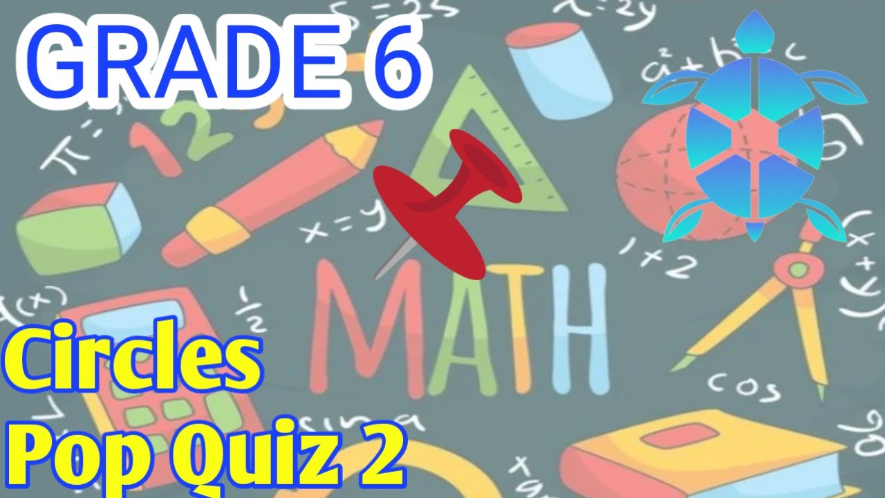 GRADE 6 Math: Circles Pop Quiz 2 | CherVin - YouTube