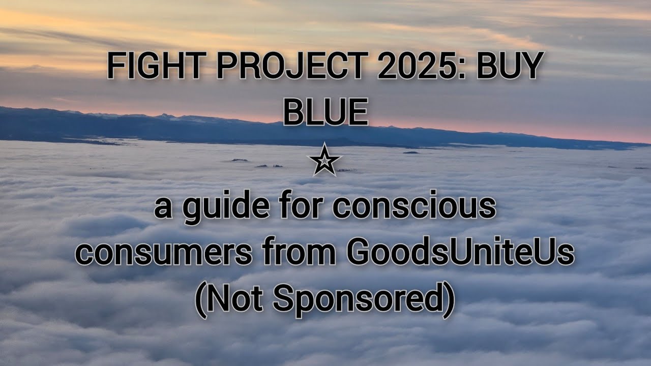 Fight Project 2025: Buy Blue - Goods Unite Us - YouTube