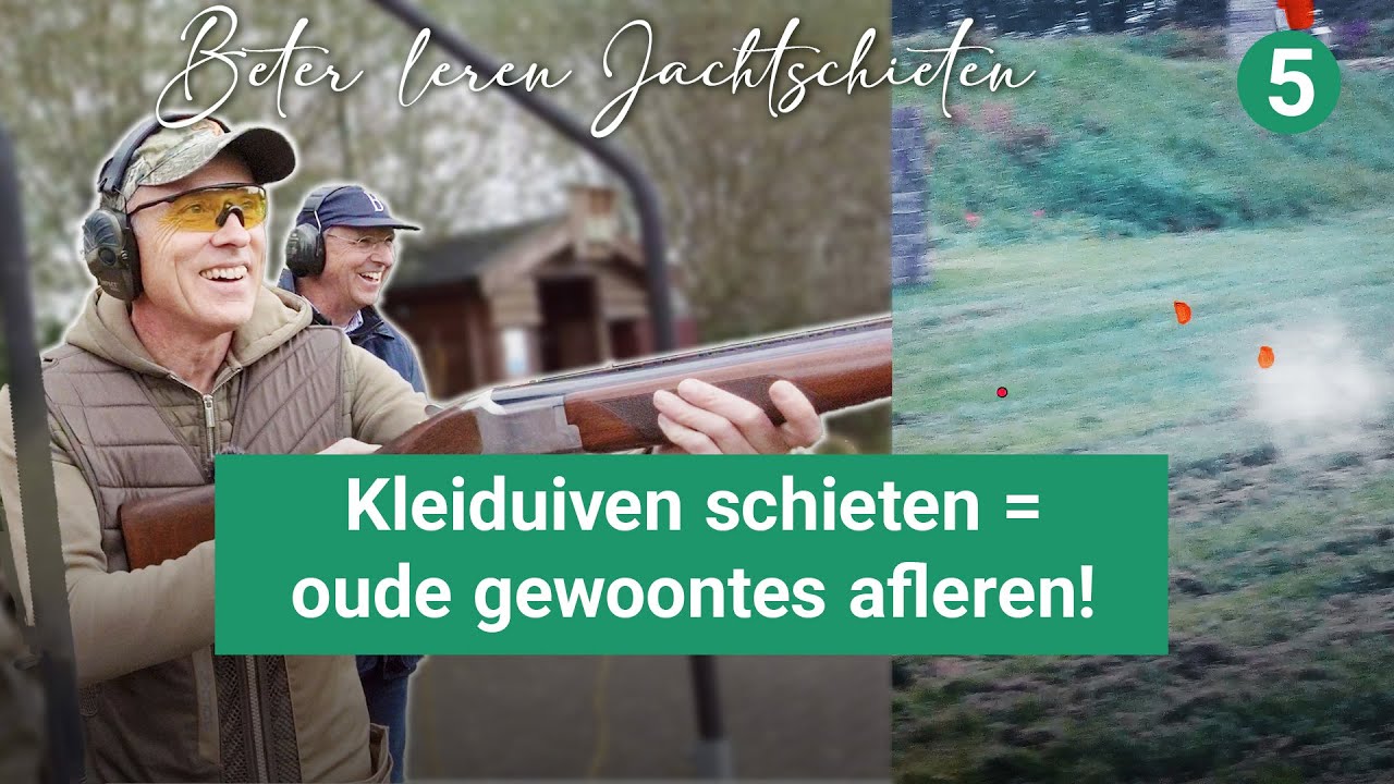 Kleiduiven schieten is oude gewoontes afleren! [5] - YouTube
