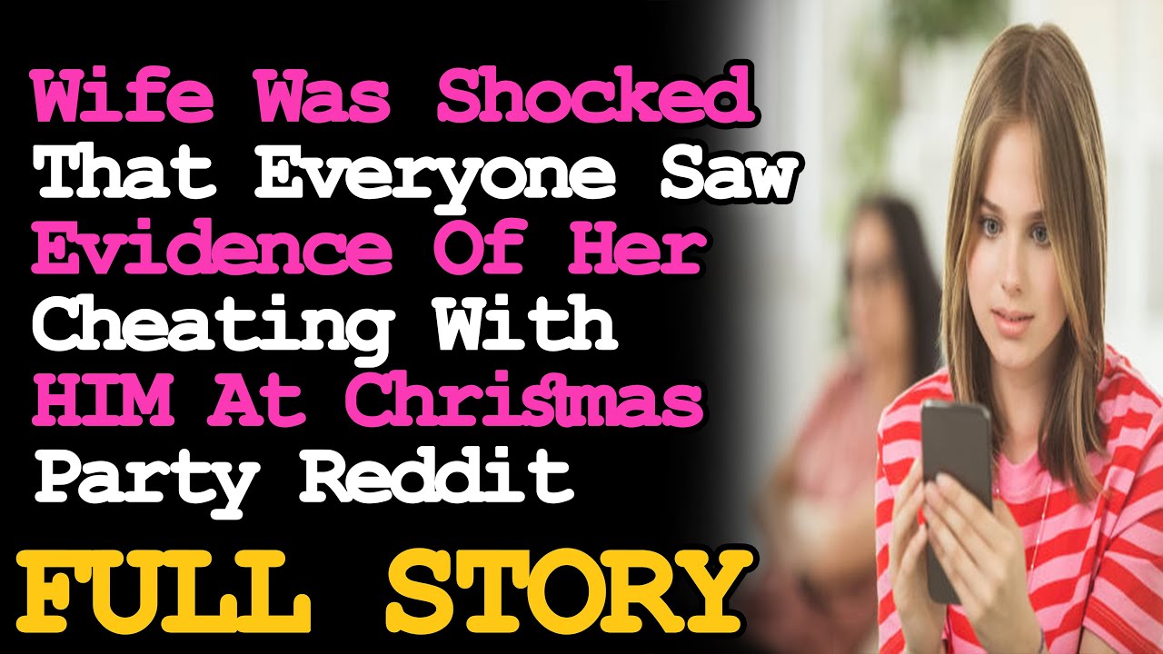 Wife Was Shocked That Everyone Saw Evidence Of Her Cheating With HIM At ...