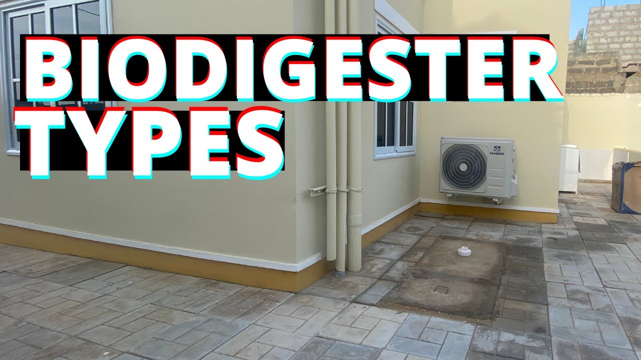 Types of Biodigesters for Homeowners in Ghana - YouTube