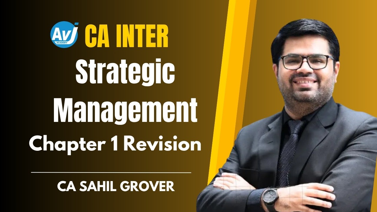 Strategic Management Chapter 1 Revision | CA Inter SM | CA Sahil Grover ...