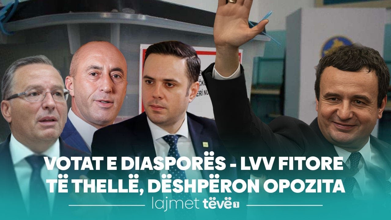 Lajmet Qendrore - VOTAT E DIASPORËS - LVV FITORE TË THELLË, DËSHPËRON ...