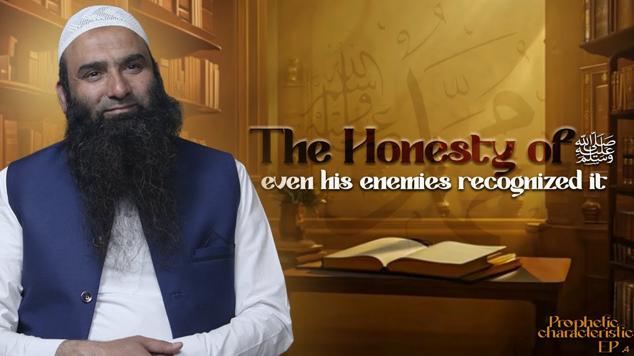 The Honesty of the Prophet ﷺ – Even His Enemies Recognized It ...