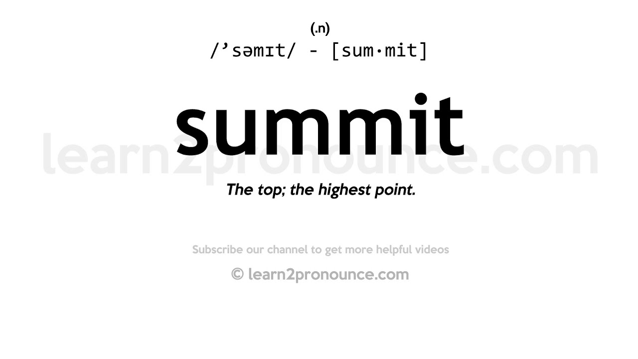 Pronunciation of Summit | Definition of Summit - YouTube