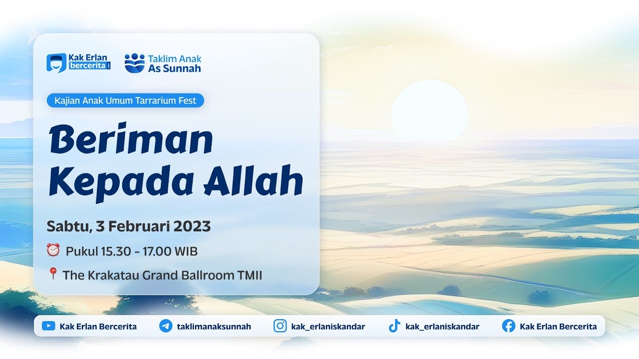 [SAFDAH JAKARTA] Kajian Anak: Beriman Kepada Allah - Kak Erlan Iskandar ...