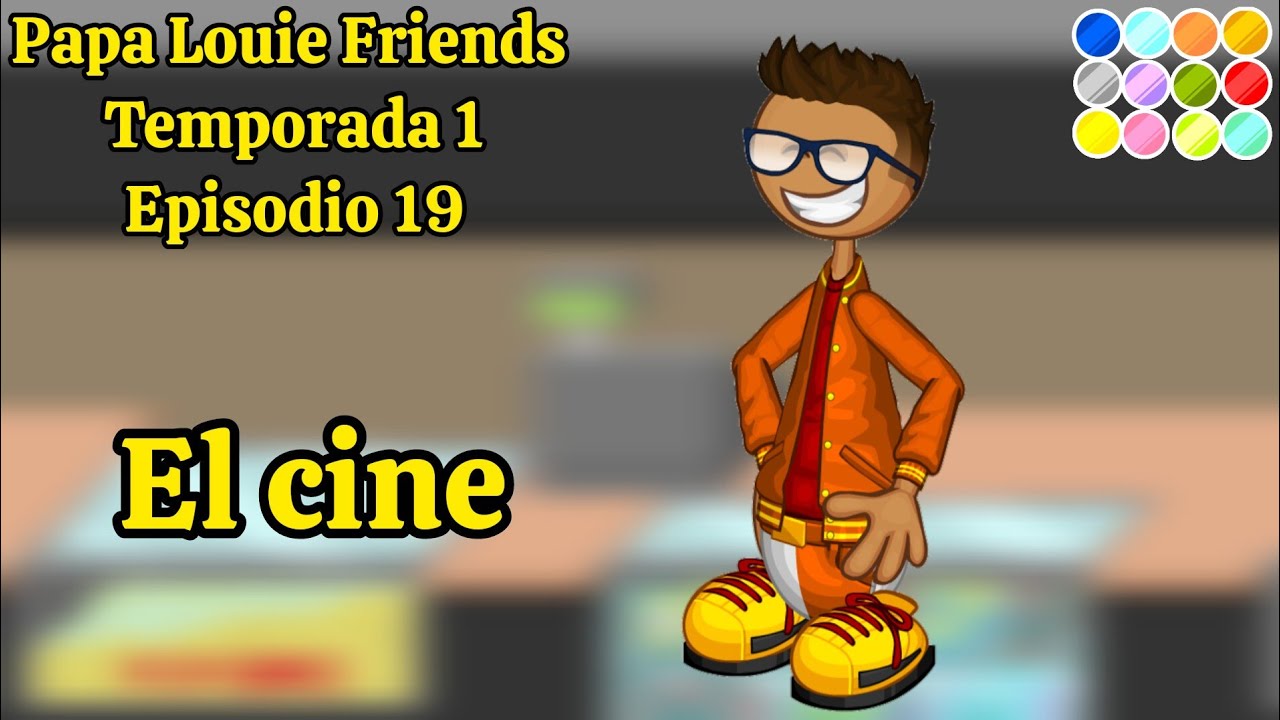 Papa louie Friends T1 episodio 19 el cine - YouTube
