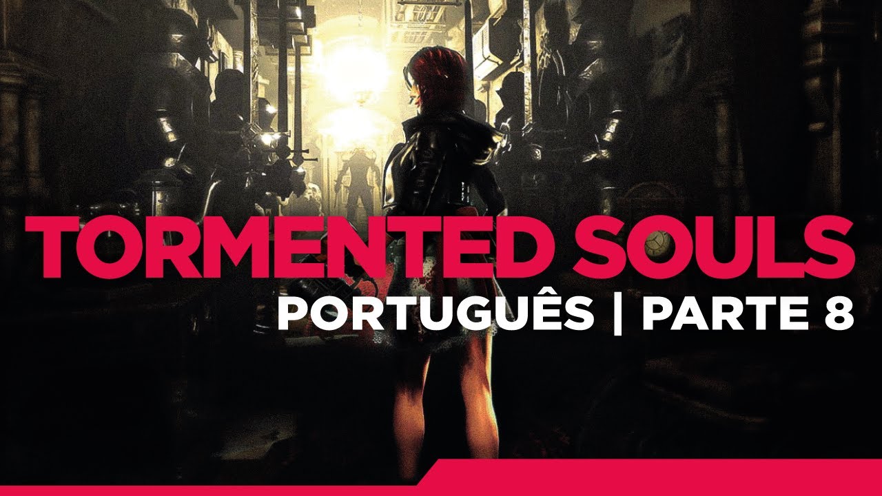 TORMENTED SOULS | FINAL - YouTube