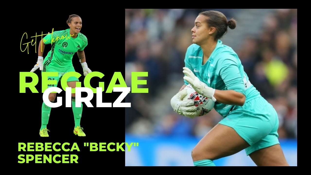 Rebecca "Becky" Spencer⚽ 🇯🇲Reggae girlz goal keeper. Get to know her ...
