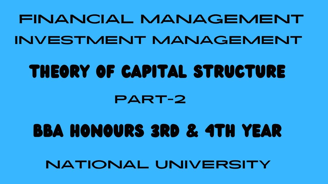 Theory of capital structure || part-2 || Financial management ...
