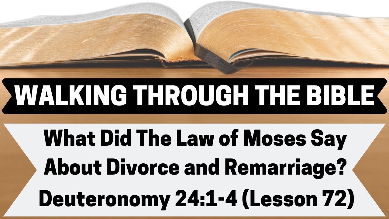 What Did the Law of Moses Say About Divorce and Remarriage ...