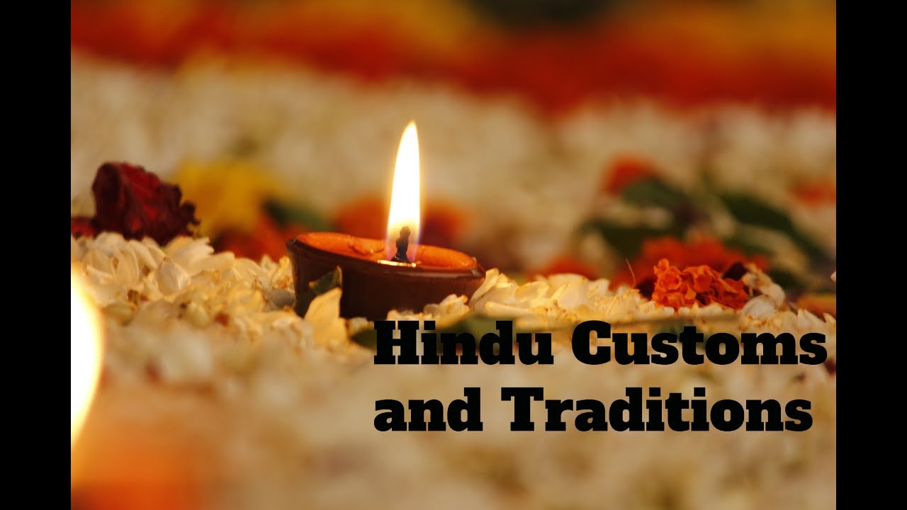 Hindu Customs and Traditions - YouTube