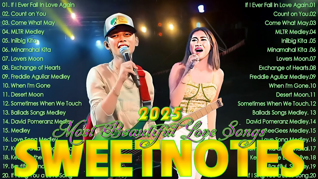 Sweetnotes Nonstop Playlist 2025🎯The Best Of OPM Hit Love Songs 2025💖 ...