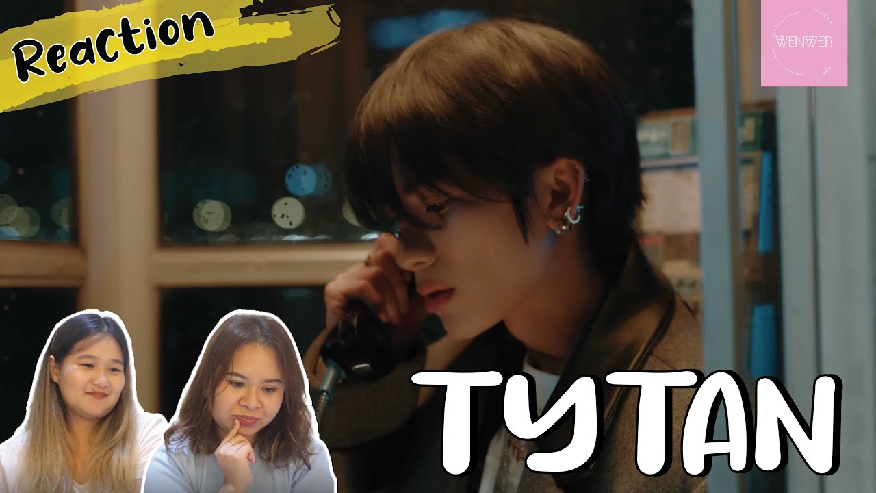 wenwer (เวิ่นเว้อ) l Reaction TYTAN - Your Call (อยู่ที่เธอ) l เพลงดีติดหู น้องหล่อมาก! EP.655 ...