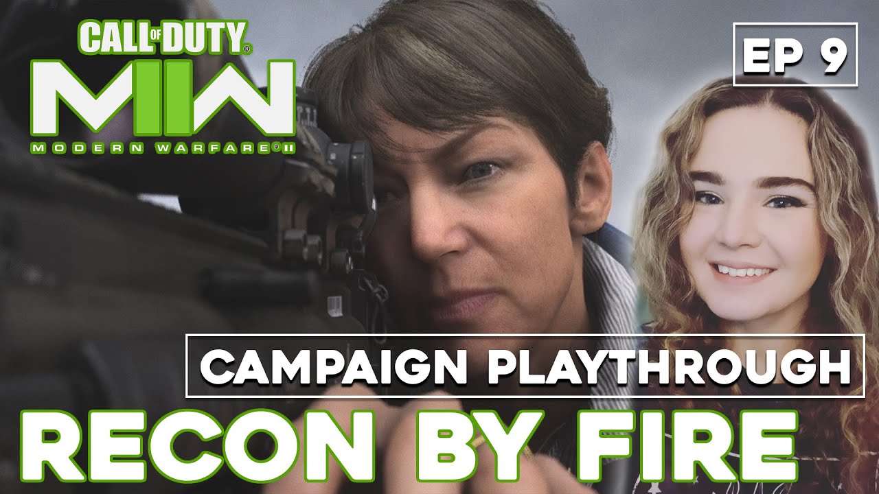 COD: Modern Warfare II Playthrough | Recon by Fire - Ep 9 - YouTube