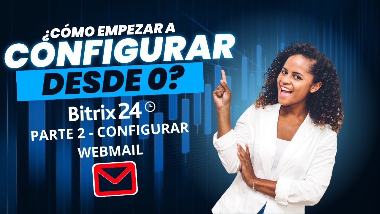 Configura tu Webmail en Bitrix24 paso a paso | Conecta tu correo corporativo (Parte 2) - YouTube