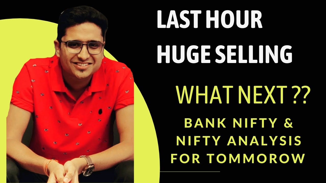 Sharp Selling in Last Hour || Nifty & Bank Nifty Analysis | #banknifty ...