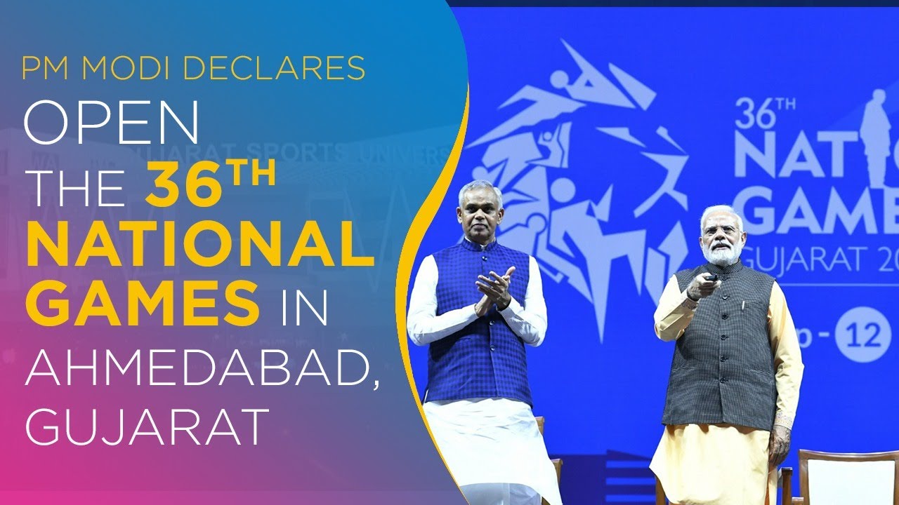 PM Modi declares open the 36th National Games in Ahmedabad, Gujarat ...