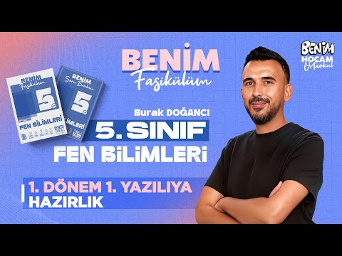 5.Sınıf - Fen Bilimleri - 1.Dönem 1.Yazılıya Hazırlık - Burak DOĞANCI - 2026