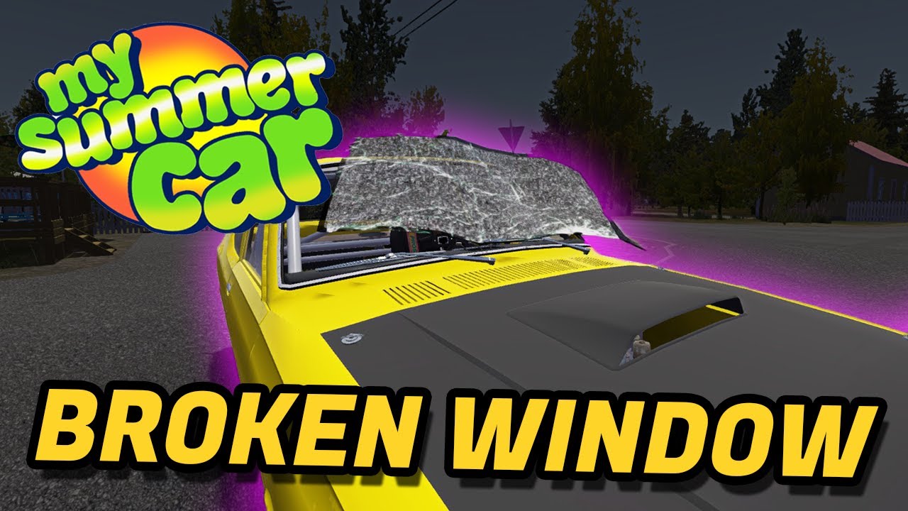 How to Repair the Windshield in My Summer Car - YouTube