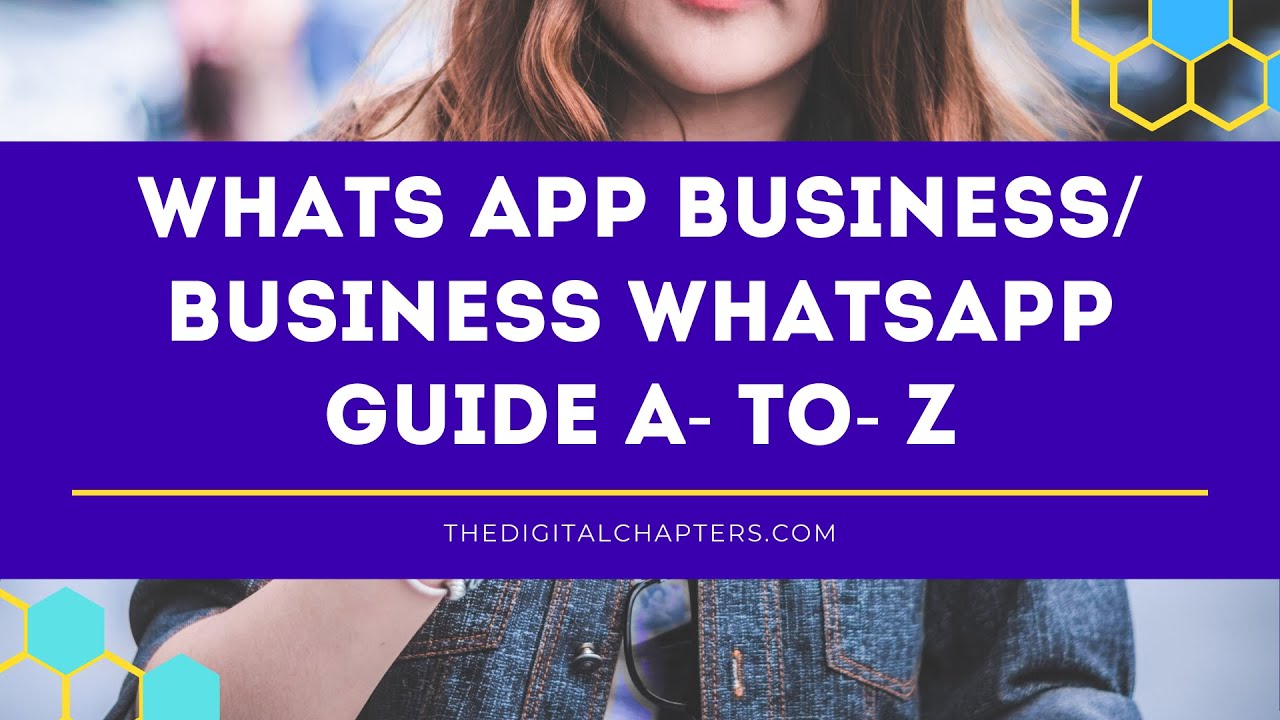 WhatsApp Business User Guide || Everything about Business WhatsApp ...