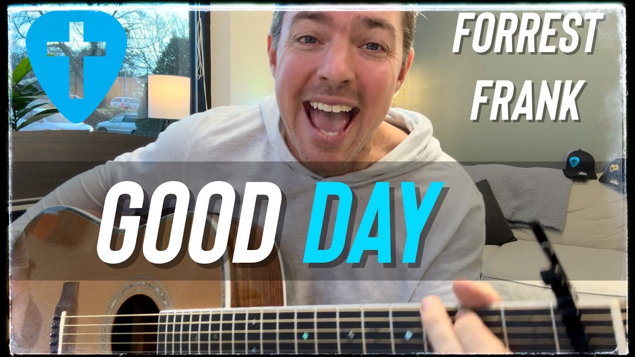 Good Day | Forrest Frank | Easy Beginner Guitar Lesson (Matt McCoy ...
