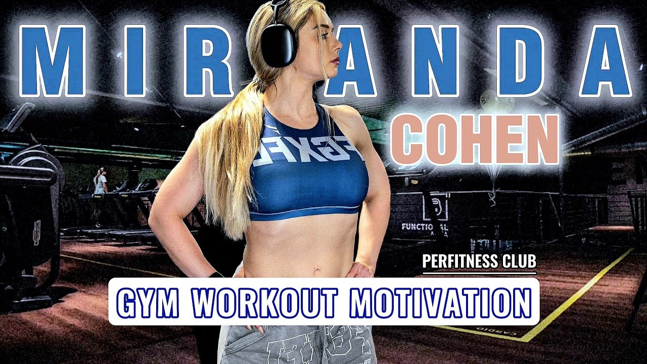 Miranda Cohen 🔥 Gym Workout Motivation ️ Female Fitness Motivation 2024 ...