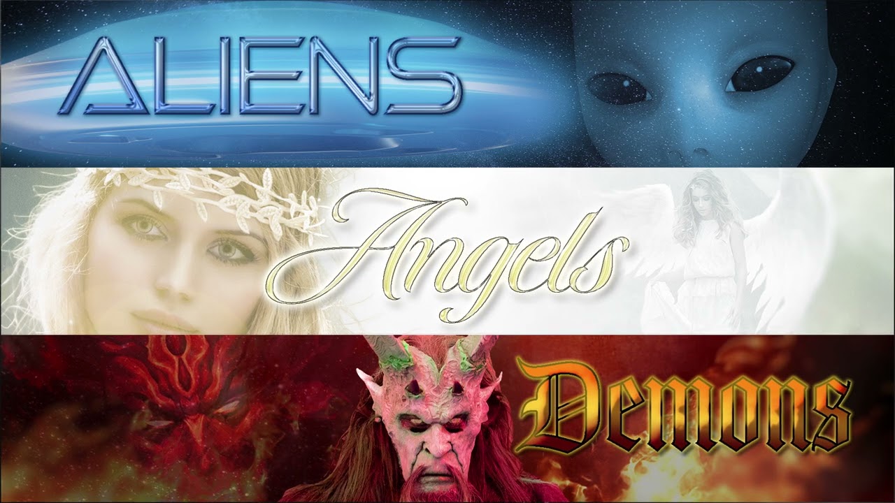 Breaking: "Aliens, Angels & Demons" - YouTube