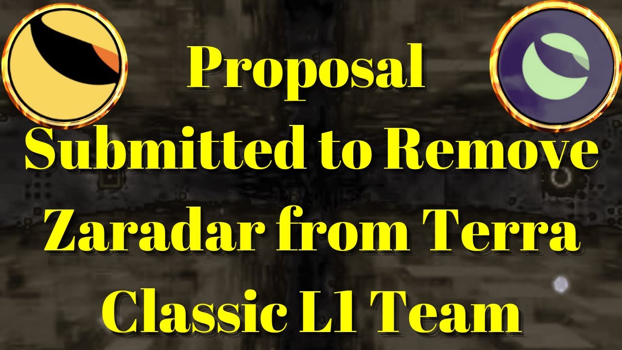 Breaking Crypto News | Proposal Submitted to Remove Zaradar from Terra ...