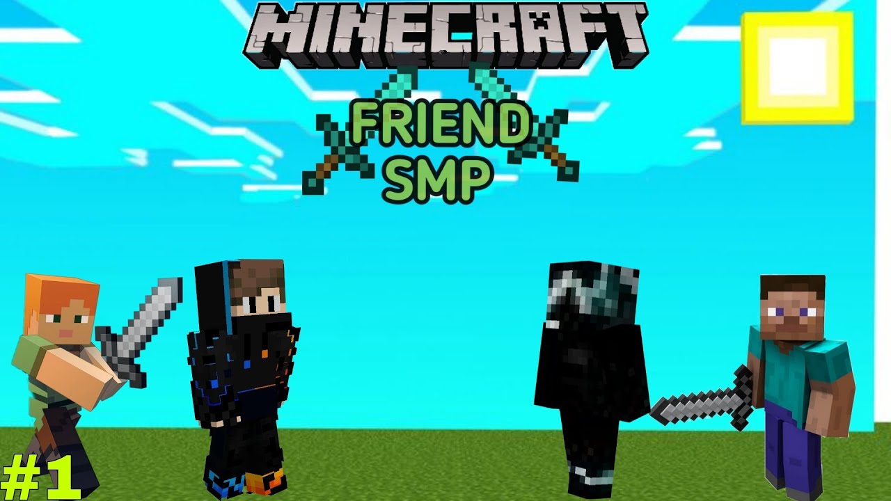 FRIEND SMP DAY #1 | MINECRAFT - YouTube