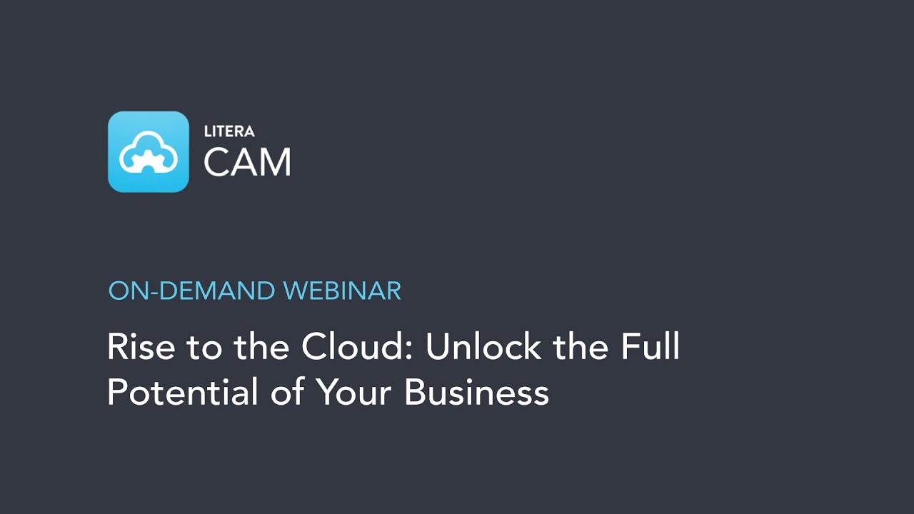 Litera CAM - Rise to the Cloud Webinar - Clip 01 - YouTube
