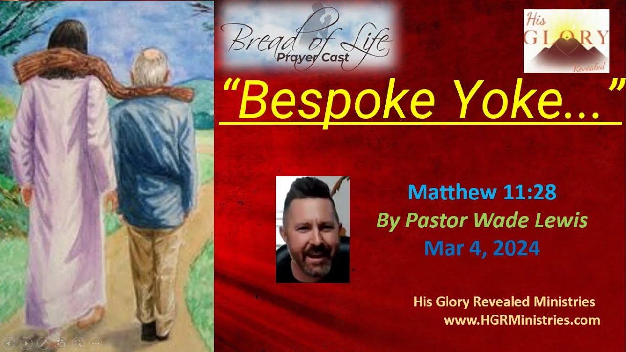 Bespoke Yoke - Matthew 11:28 -Pastor Wade Lewis - YouTube