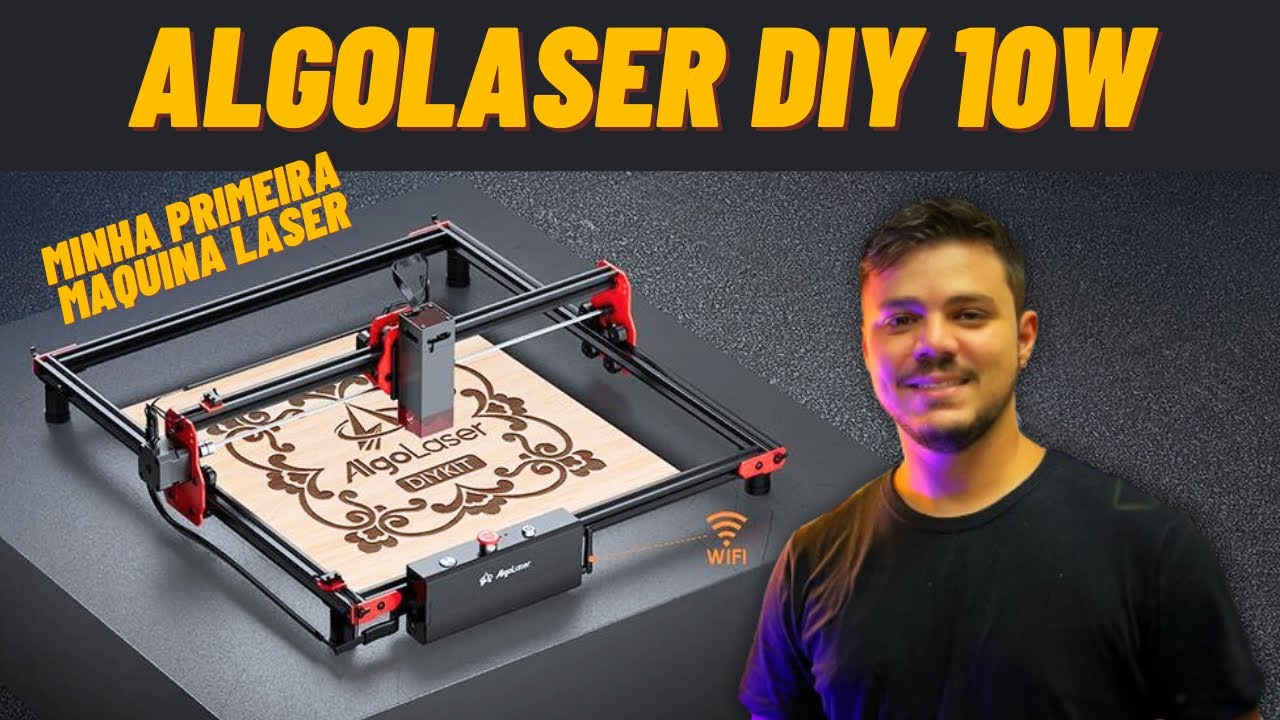 AlgoLaser DIY 10W - Explorando o Mundo da Gravação e Corte a Laser ...