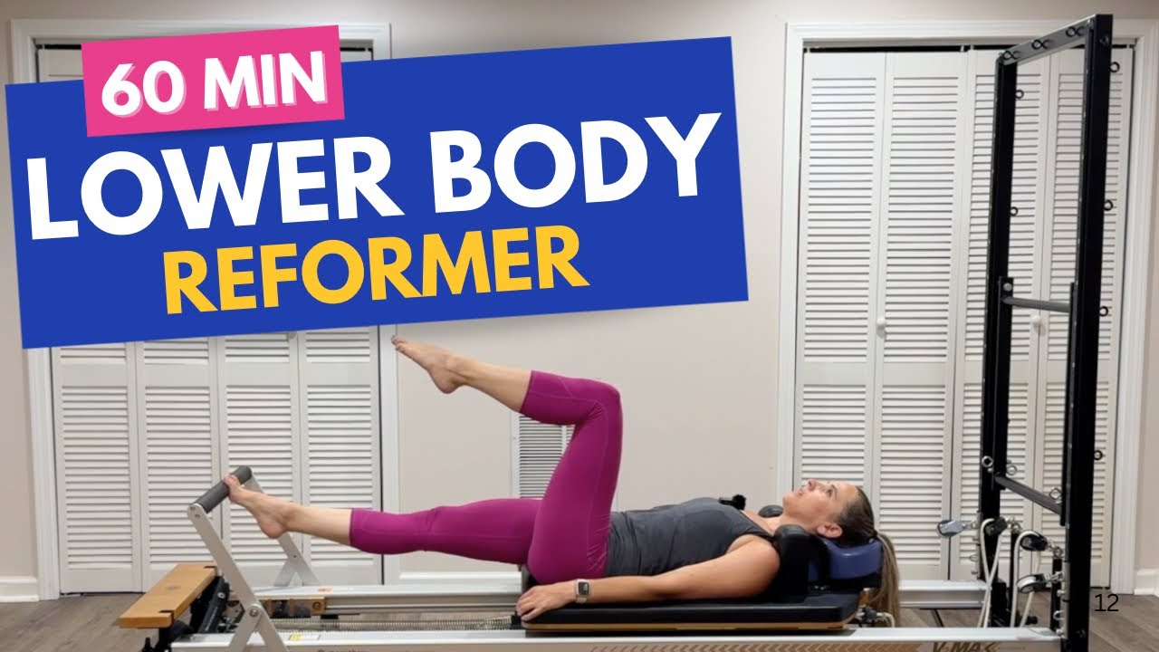Pilates Reformer Pilates Lower Body Workout | 60-Minutes | Intermediate ...