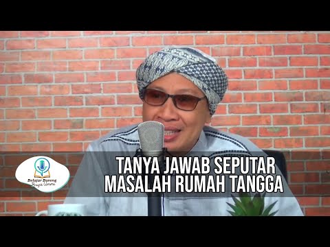 Tanya Jawab Seputar Masalah Rumah Tangga | Belajar Bareng Buya & Ummi |  26 September 2022 M