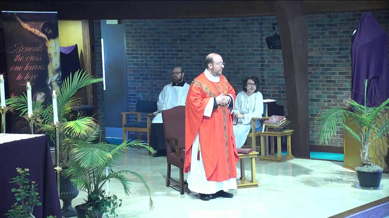 Sunday, April 13: 8a Mass (Palm Sunday of the Passion of the Lord ...