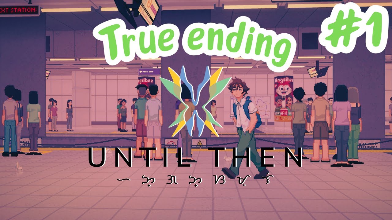 UNTIL THEN - TRUE ENDING | Gameplay ITA | No Commentary #1 | Terza e ...