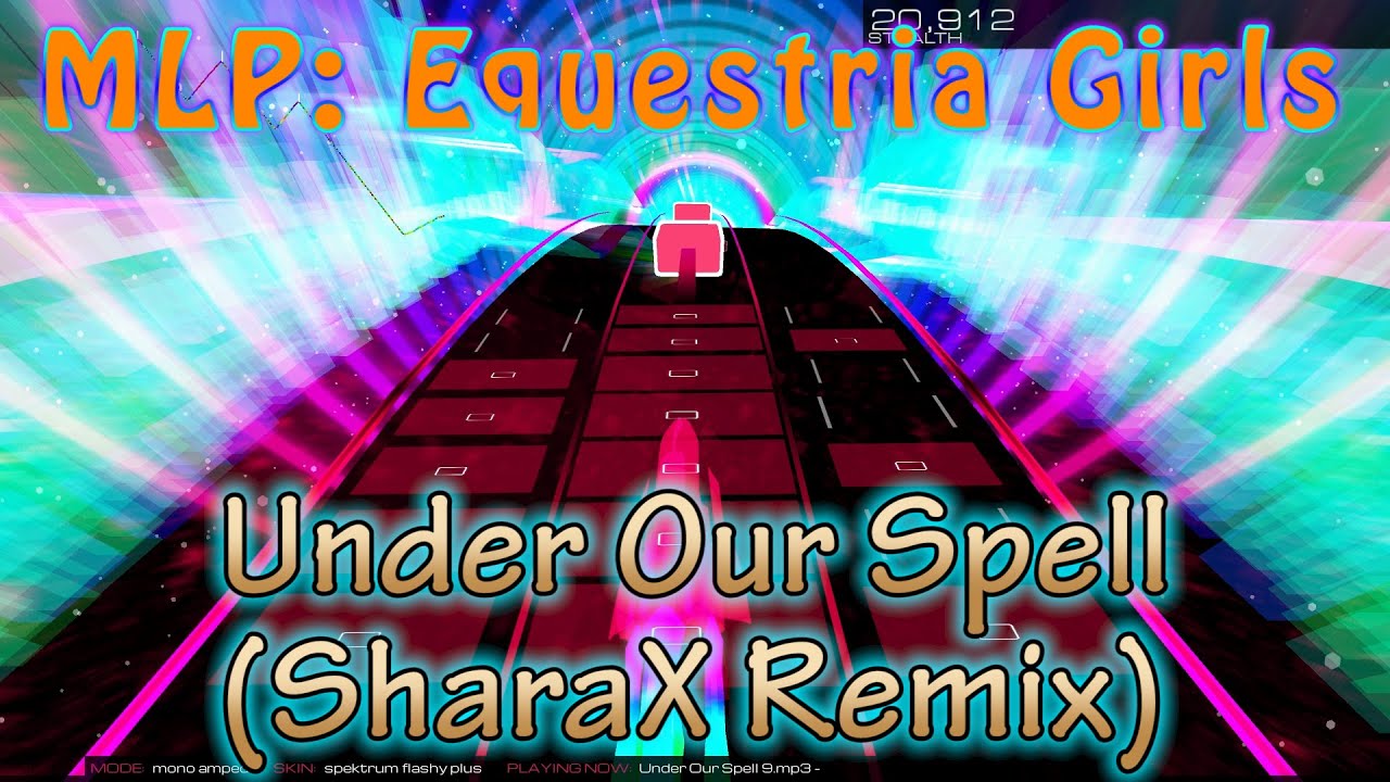 MLP - Equestria Girls - "Under Our Spell" (SharaX Remix) [Audiosurf 2 ...