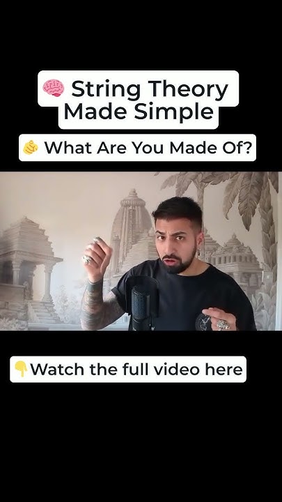 String Theory Explained Simply #stringtheory #quantumphysics # ...