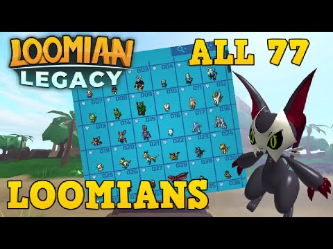 ALL 77 LOOMIANS - YouTube