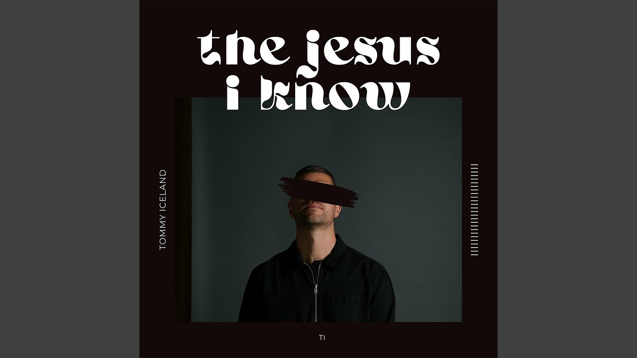 The Jesus I Know - YouTube Music